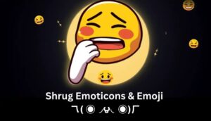 100+ Shrug Emoticons & Emoji 乁( ౪ )ㄏ